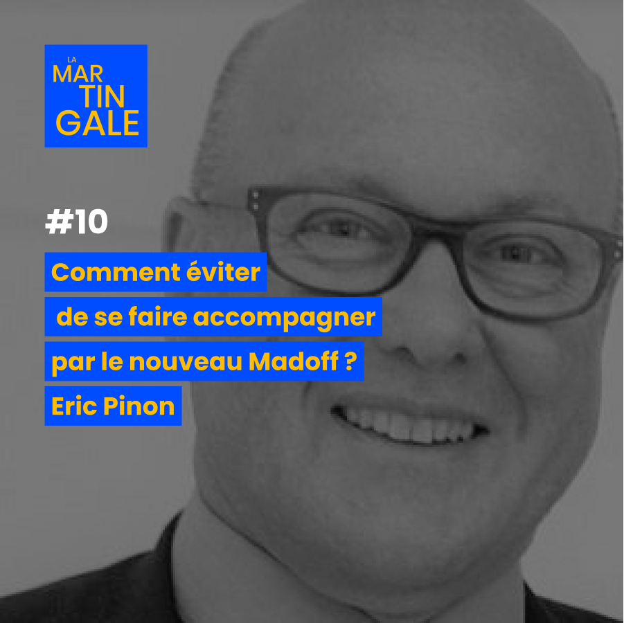 Eviter d'être accompagné par le nouveau Madoff⎮La Martingale